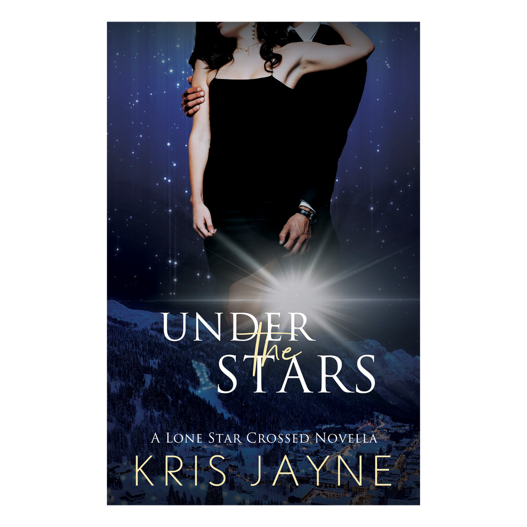 Under the Stars - Lone Star Crossed Saga - Book 0.5 – Kris Jayne